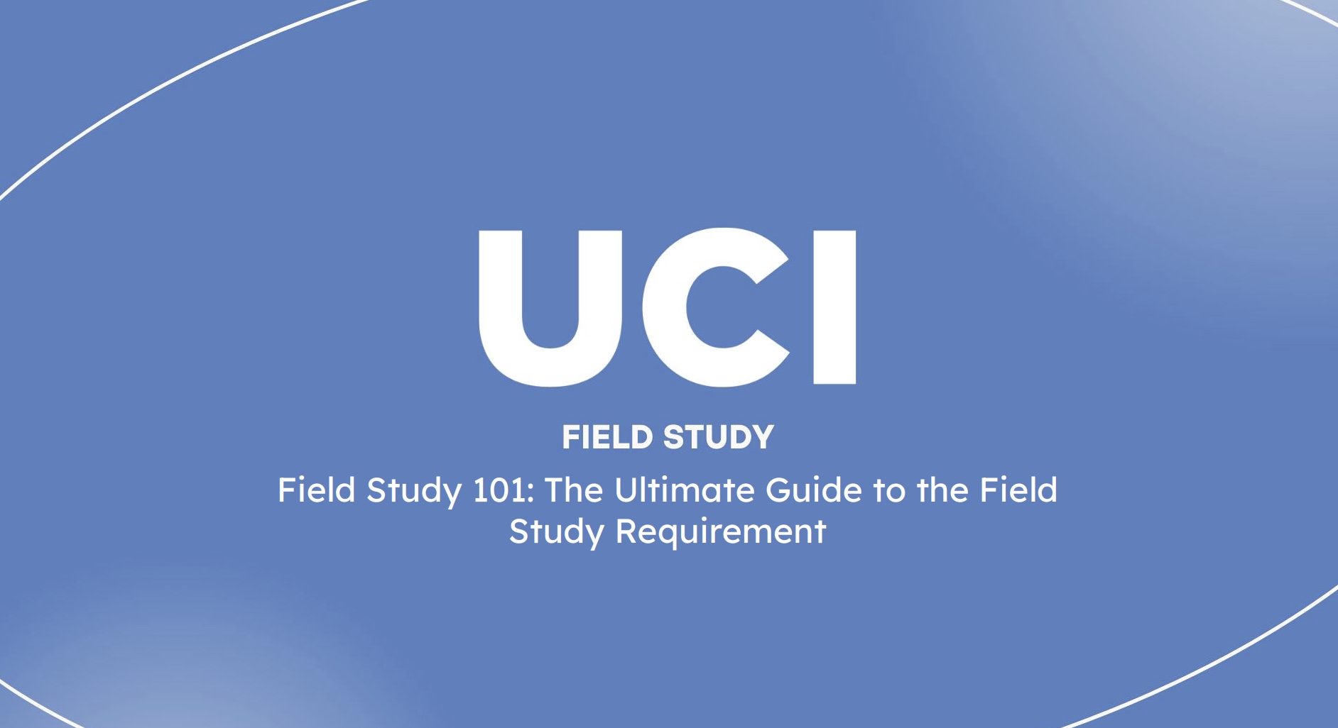 Procedures & Deadlines | Field Study